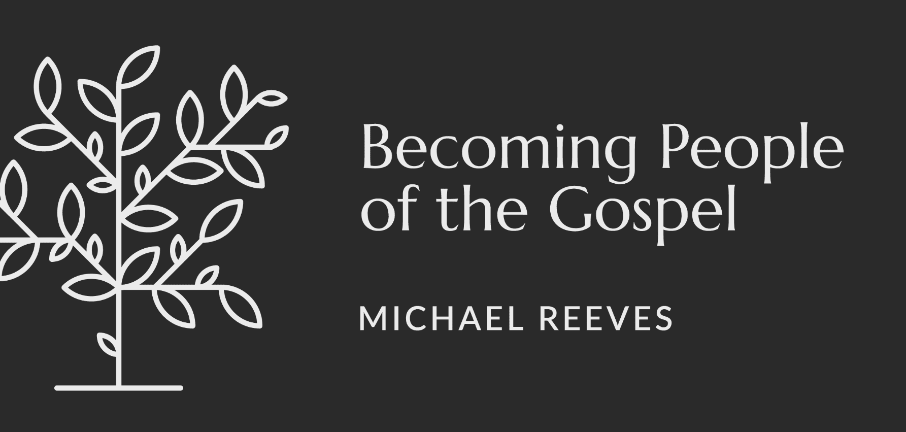 Becoming People of the Gospel - Union Publishing